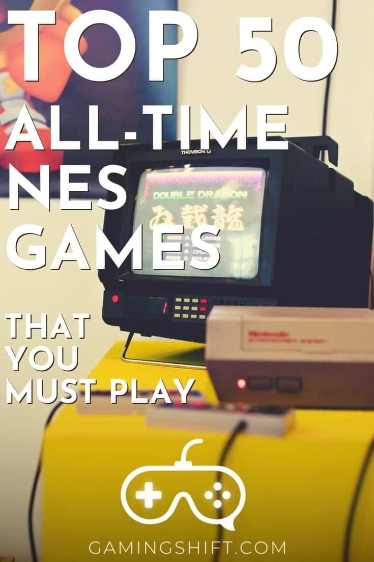 Top 50 All-time NES Games That You Must Play