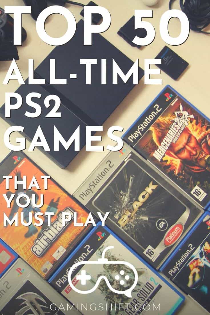 Top 50 All-Time Playstation 2 (PS2) Games That You Must Play – Gaming Shift