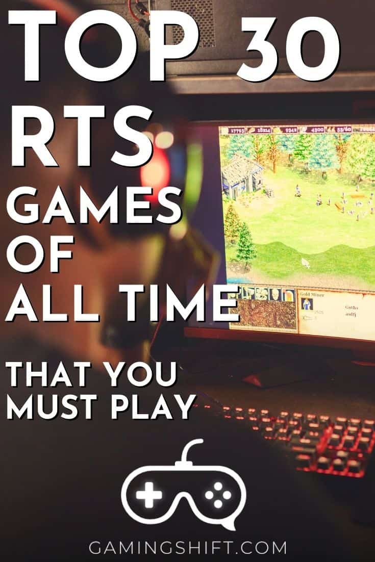 Top 30 RTS Games Of All Time That You Must Play