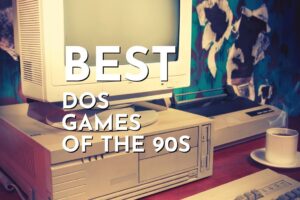 50 Best DOS Games Of The 90s That You Must Play – Gaming Shift