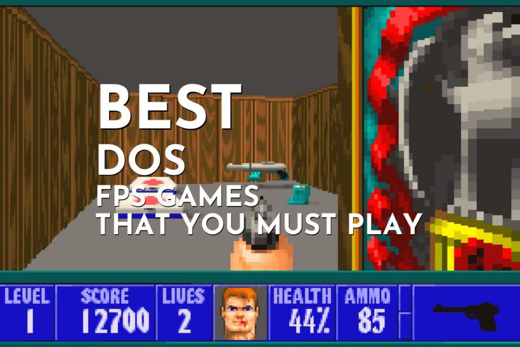 15 Best DOS FPS Games That You Must Play – Gaming Shift