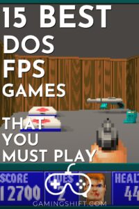 15 Best DOS FPS Games That You Must Play