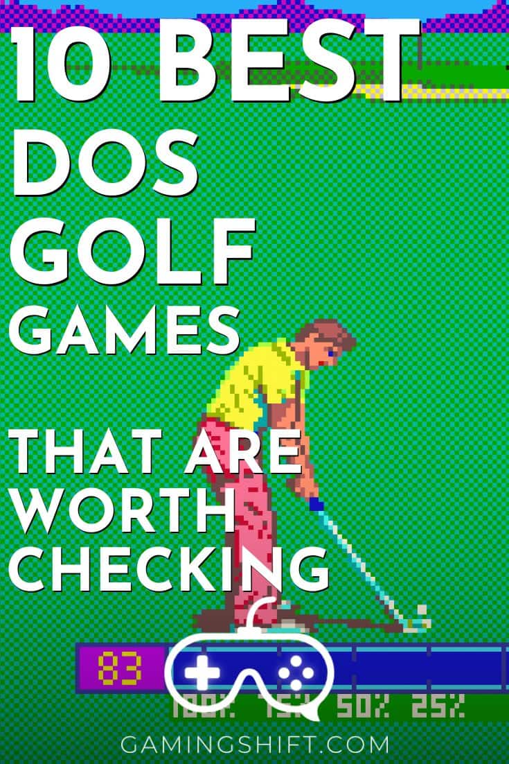 10 Best DOS Golf Games That Are Worth Checking